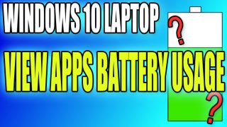 Windows 10 See What Is Using Up Your Battery - ComputerSluggish