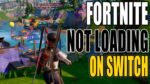 Fortnite Not Loading & Crashing On Switch 2025 - ComputerSluggish